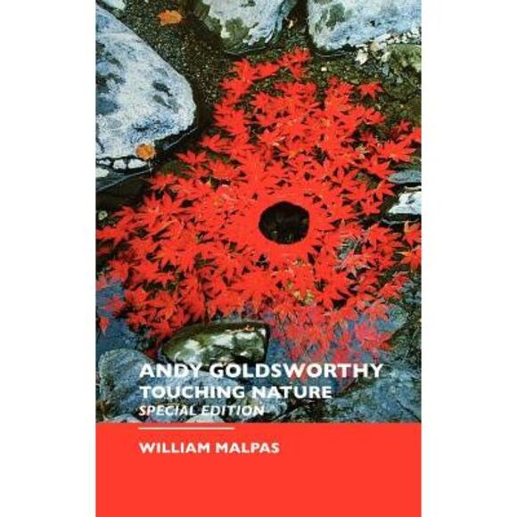 William Malpas | Other | Andy Goldsworthy Special Edition William ...